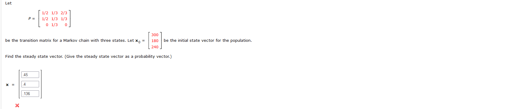 Solved p=⎣⎡1/21/201/31/31/32/31/30⎦⎤ be the transition | Chegg.com