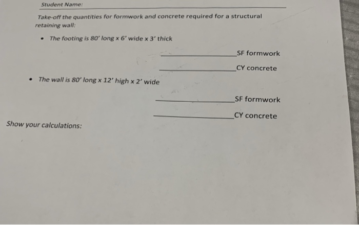 Solved Student Name: Take-off the quantities for formwork | Chegg.com