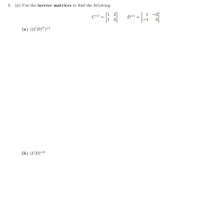 Solved 5. (a) Use the inverse matrices to find the | Chegg.com