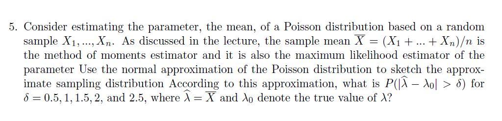 Solved 5. Consider estimating the parameter, the mean, of a | Chegg.com