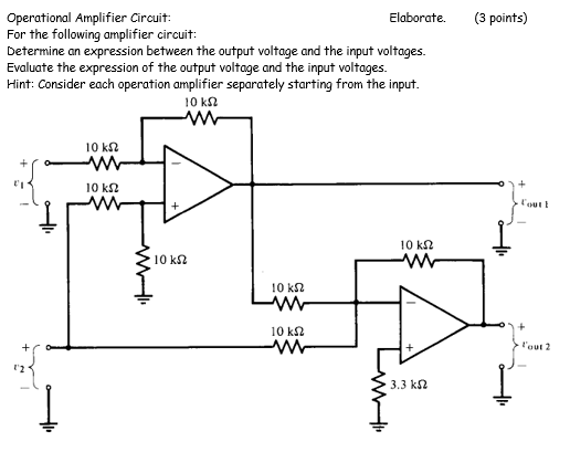 Solved Operational Amplifier Circuit: Elaborate. For the | Chegg.com