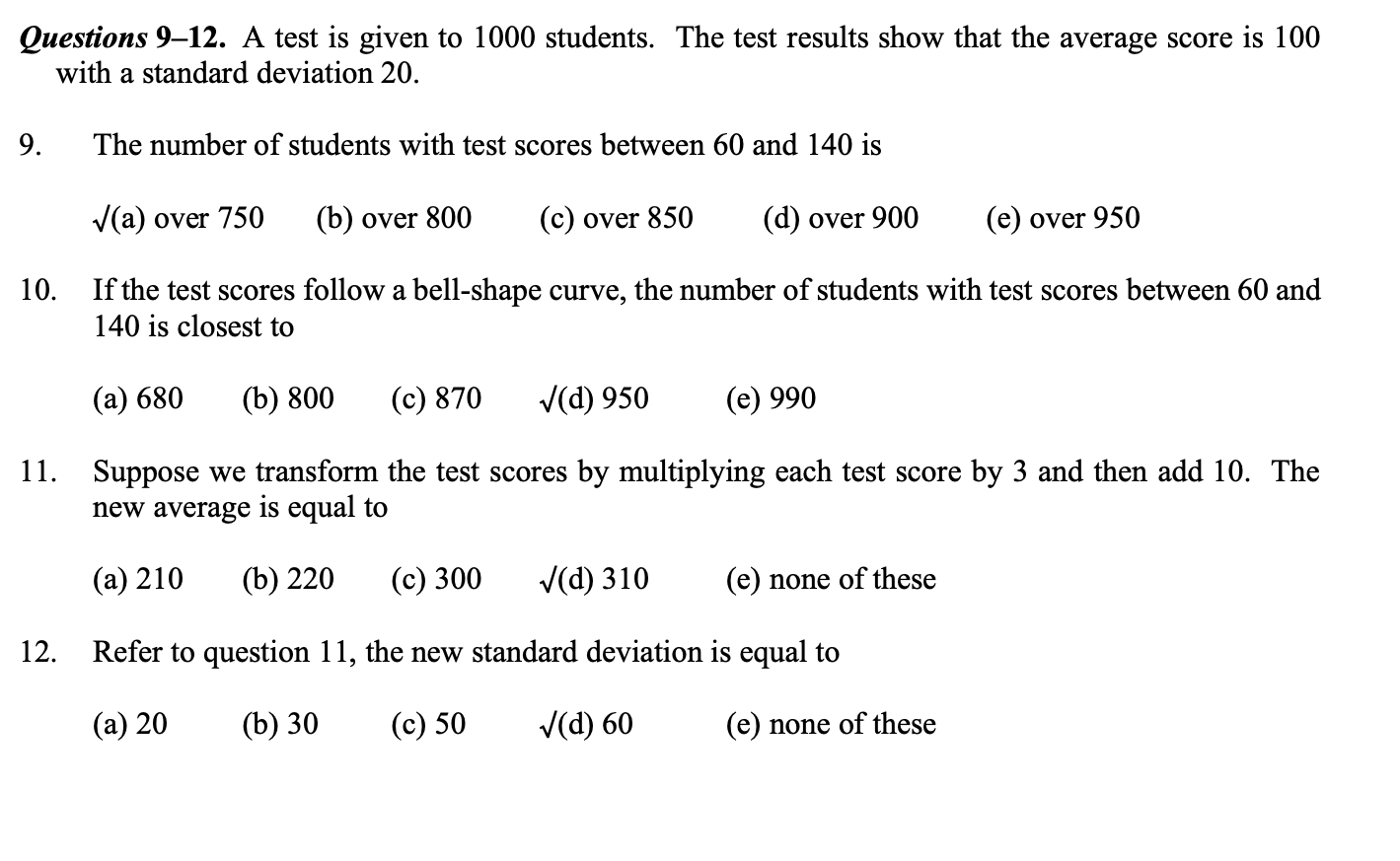 Solved Questions 9-12. A test is given to 1000 students. The | Chegg.com