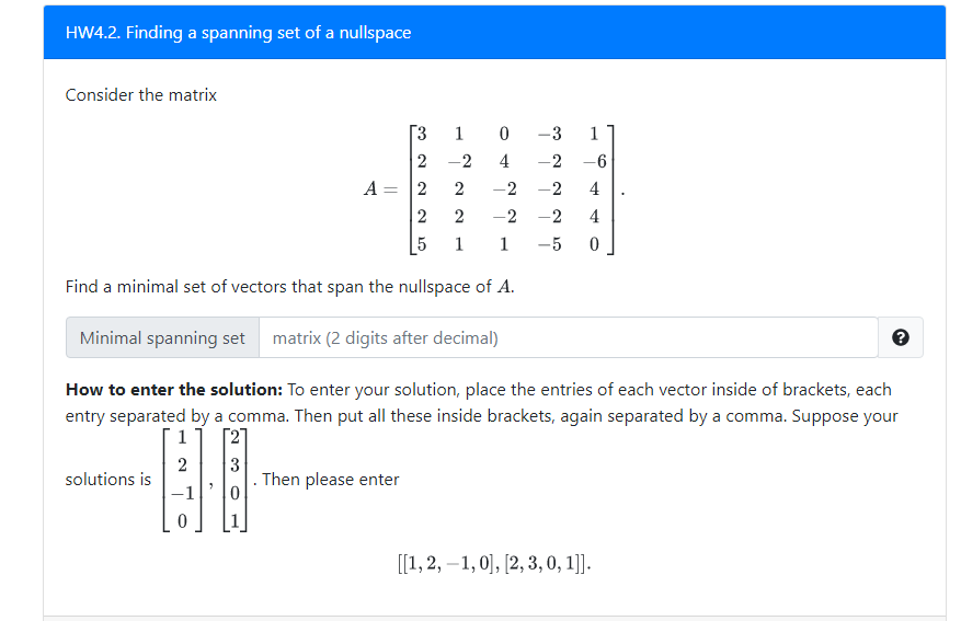 Solved HW4.2. Finding a spanning set of a nullspace Consider | Chegg.com