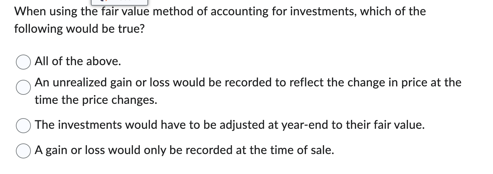 Solved When using the fair value method of accounting for | Chegg.com