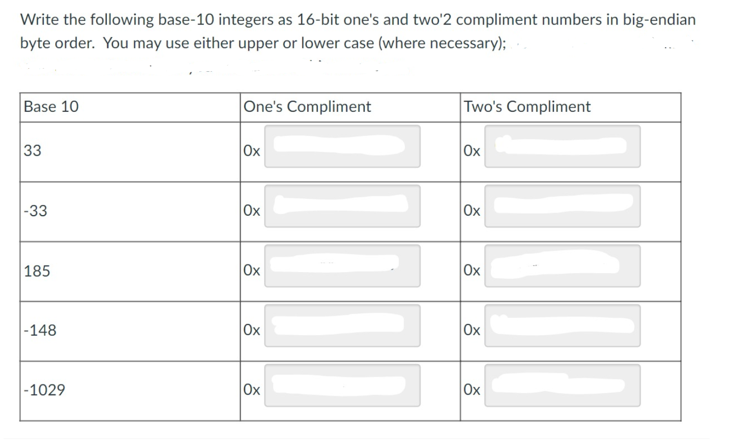 Solved Write the following base-10 integers as 16-bit one's | Chegg.com