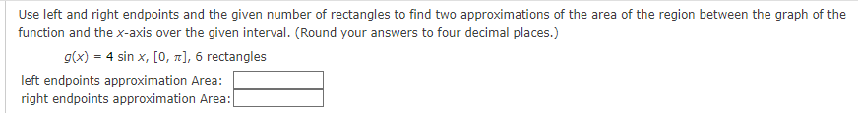 Solved Use left and right endpoints and the given number of | Chegg.com