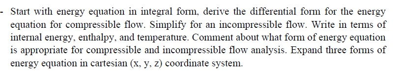 Solved - Start with energy equation in integral form, derive | Chegg.com
