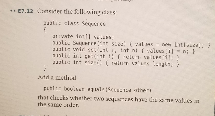 Solved E7.15 Add a method public Sequence sum(Sequence | Chegg.com