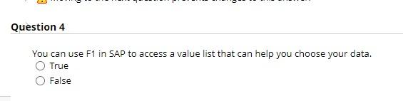 Solved Question 4 You can use F1 in SAP to access a value | Chegg.com
