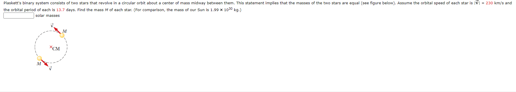 Solved Plaskett's binary system consists of two stars that | Chegg.com