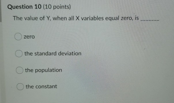Solved Question 10 (10 points) The value of Y, when all X | Chegg.com