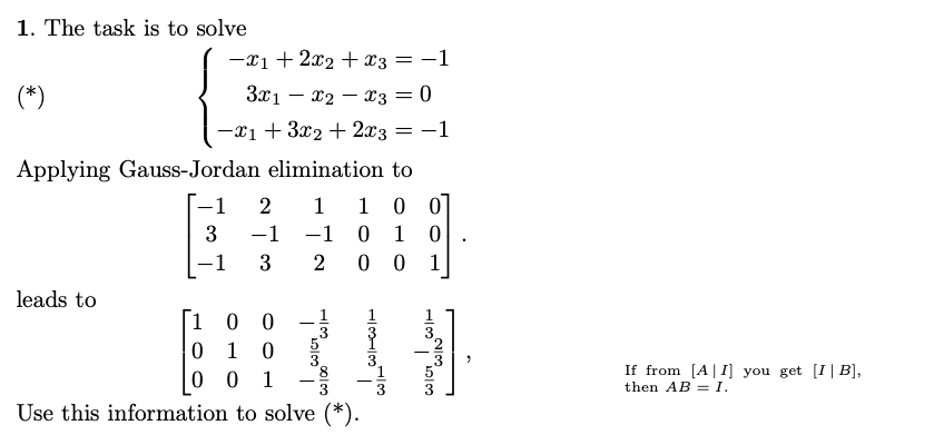 Solved 1. The task is to solve -21 + 2x2 + x3 = -1 (*) 3x1 – | Chegg.com