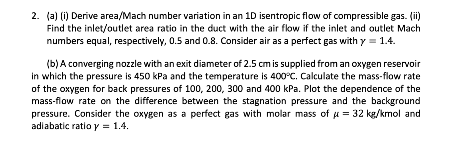 Solved 2. (a) (i) Derive area/Mach number variation in an 1D | Chegg.com