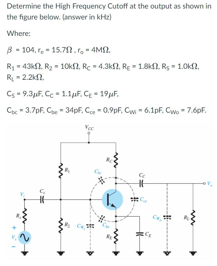 Solved Determine the High Frequency Cutoff at the output as | Chegg.com