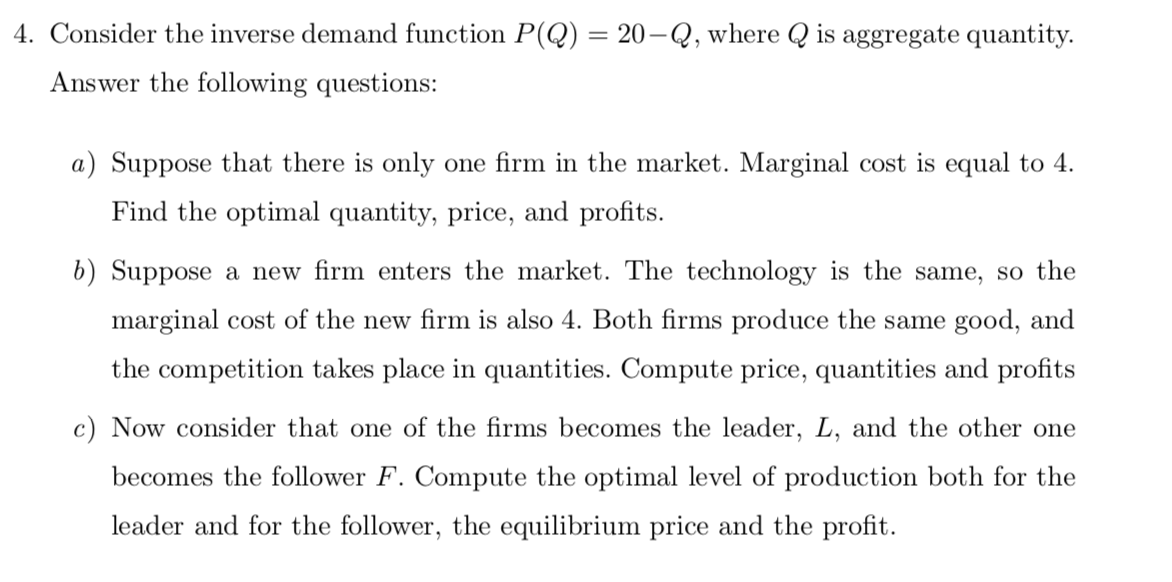 Solved consider an inverse demand function P=20-Q and a | Chegg.com