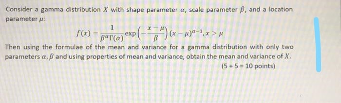 Solved Consider a gamma distribution X with shape parameter | Chegg.com