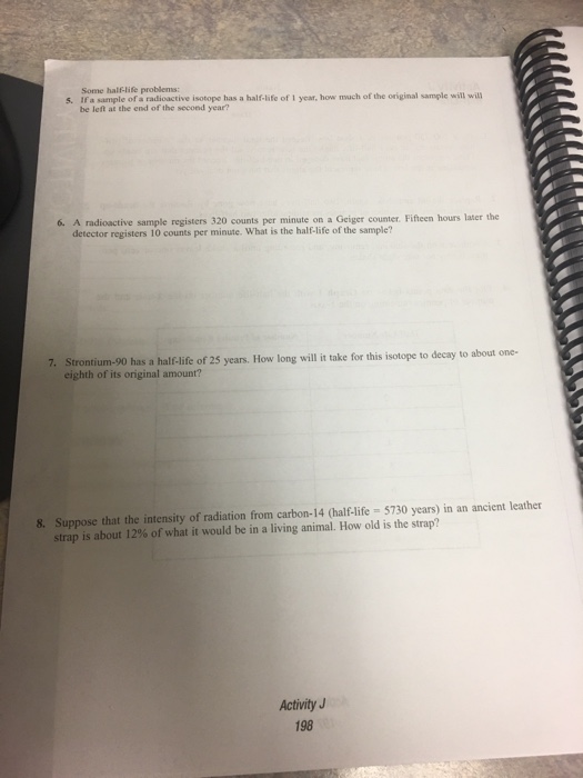 Solved Some half-life problems be left at the end of the | Chegg.com