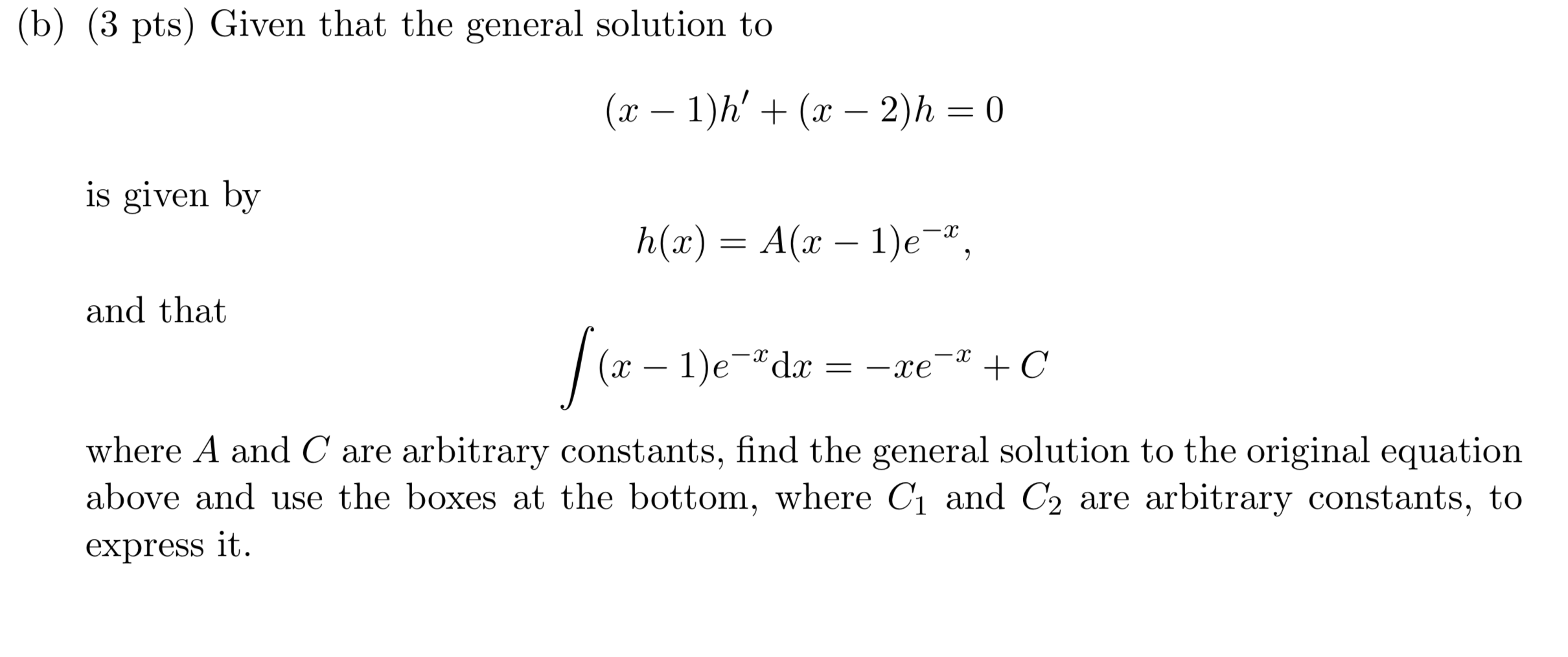 Solved Given that the general solution to (x−1)h′ | Chegg.com