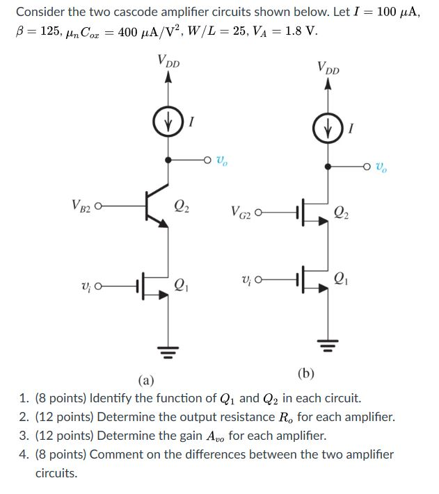 Solved Consider the two cascode amplifier circuits shown | Chegg.com