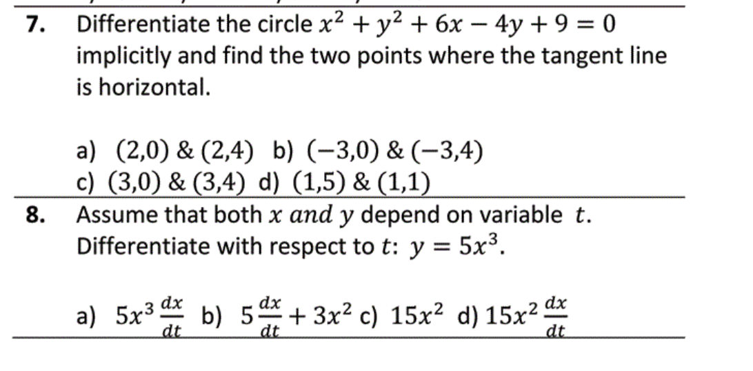 Solved 7. Differentiate the circle x2+y2+6x−4y+9=0 | Chegg.com