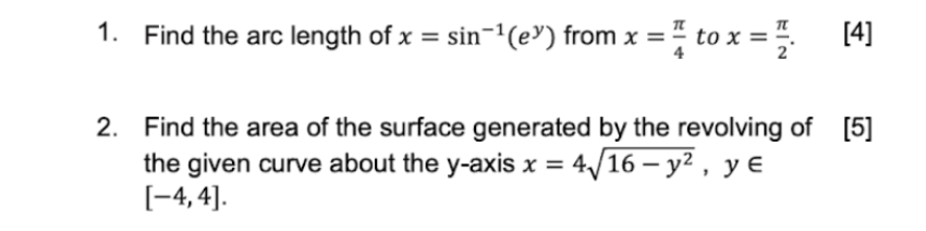Solved 1. Find the arc length of x = sin–1(ey) from x = to x | Chegg.com