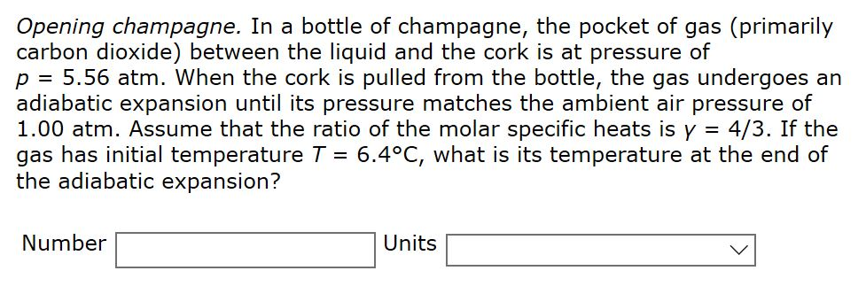 Solved Opening champagne. In a bottle of champagne, the | Chegg.com