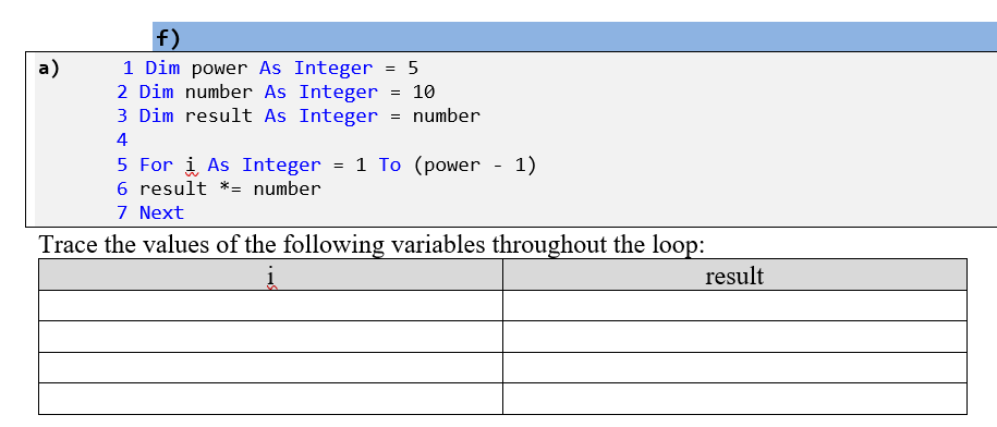 Solved f) 1 Dim power As Integer = 5 2 Dim number As Integer | Chegg.com