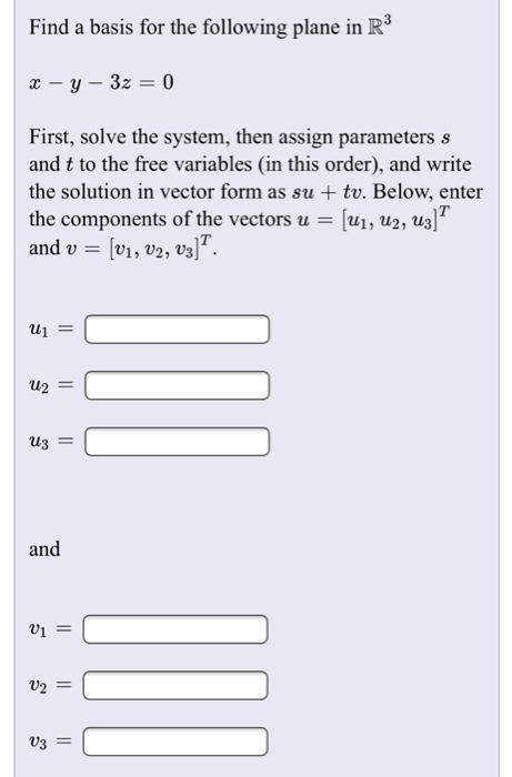 Solved Find a basis for the following plane in R3 First, | Chegg.com