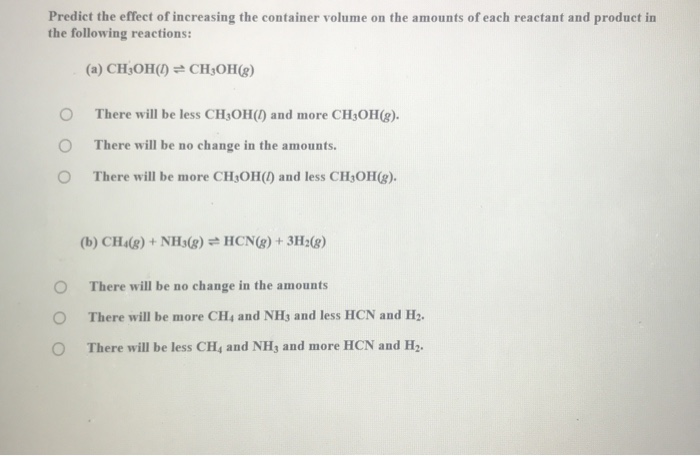 Solved Predict the effect of increasing the container volume | Chegg.com