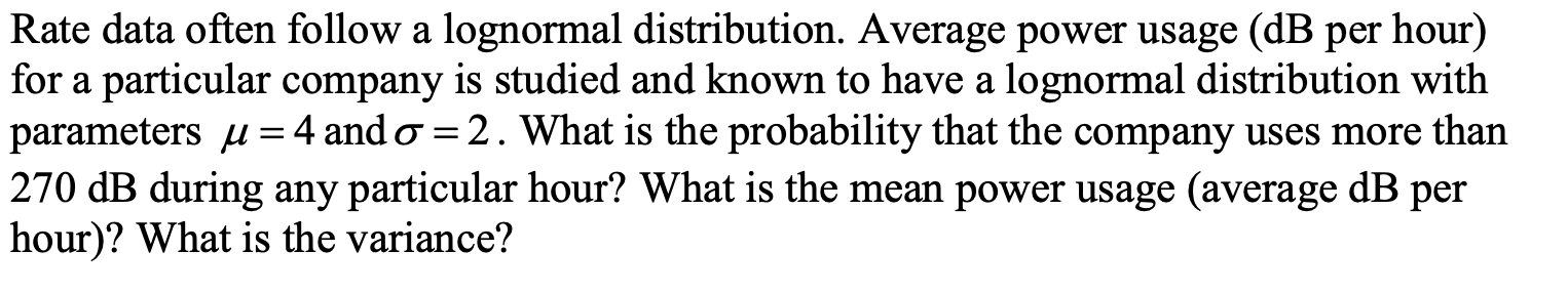 Solved Rate data often follow a lognormal distribution. | Chegg.com