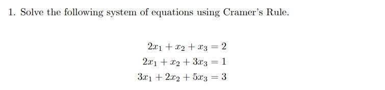 Solved 1. Solve the following system of equations using | Chegg.com