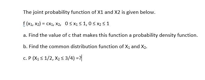 Solved The joint probability function of X1 and X2 is given | Chegg.com
