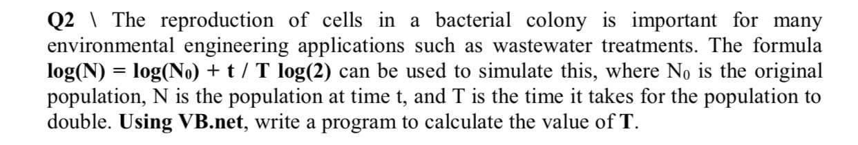 Solved Q2 | The reproduction of cells in a bacterial colony | Chegg.com