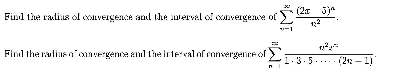 Solved Find the radius of convergence and the interval of | Chegg.com