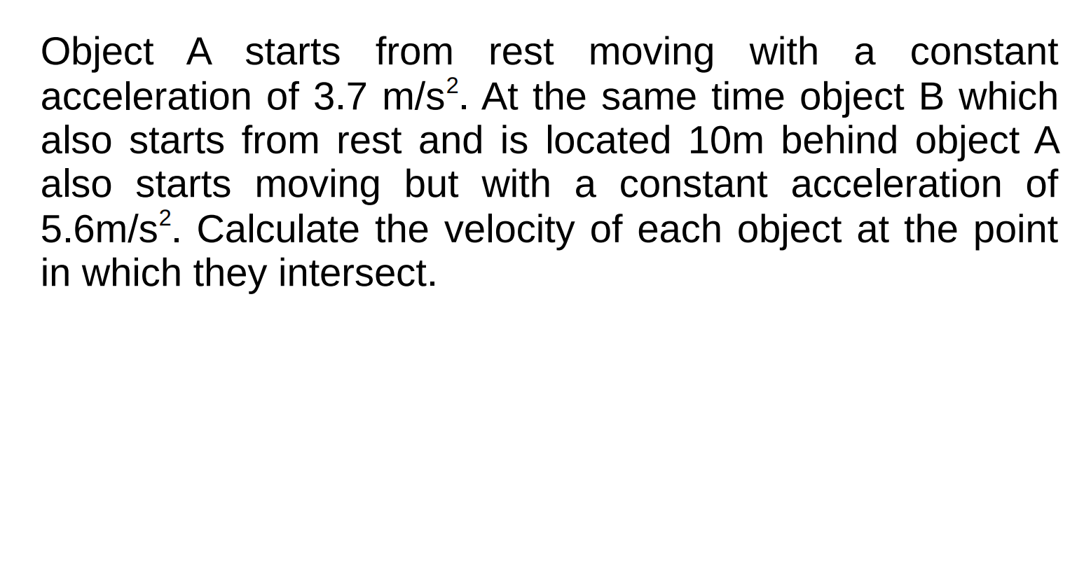 Solved Object A starts from rest moving with a constant | Chegg.com