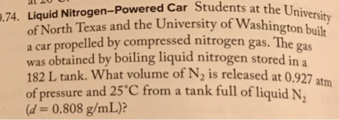 Solved at the at ZO 74. Liquid Nitrogen-Powered Car Students | Chegg.com