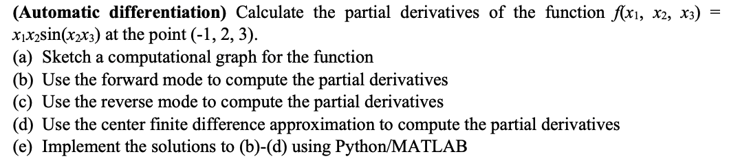 Solved (Automatic differentiation) Calculate the partial | Chegg.com