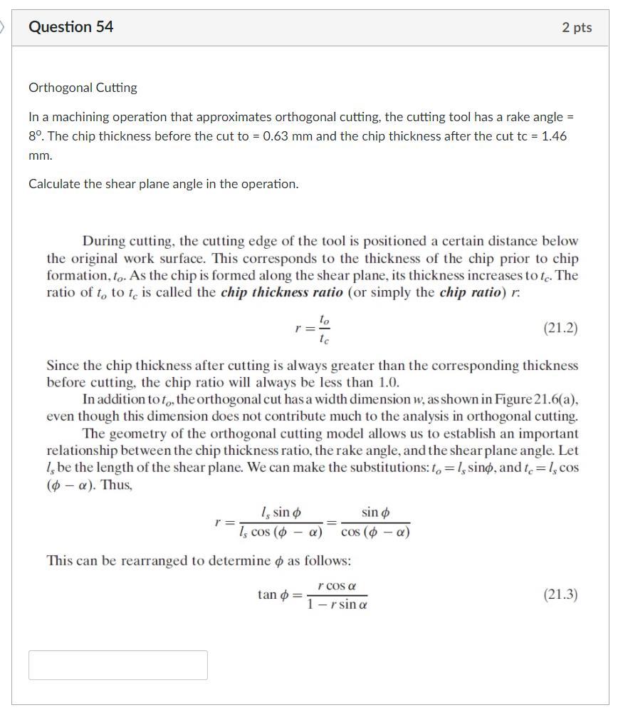 Solved Orthogonal Cutting In a machining operation that | Chegg.com Solved Orthogonal Cutting In a machining operation that | Chegg.com