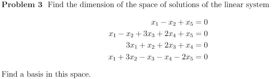 Solved Problem 3 Find the dimension of the space of | Chegg.com