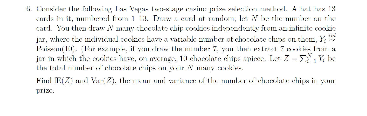 Solved a 6. Consider the following Las Vegas two-stage | Chegg.com