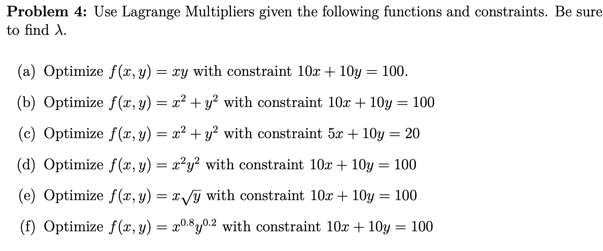 Solved Problem 4: Use Lagrange Multipliers given the | Chegg.com