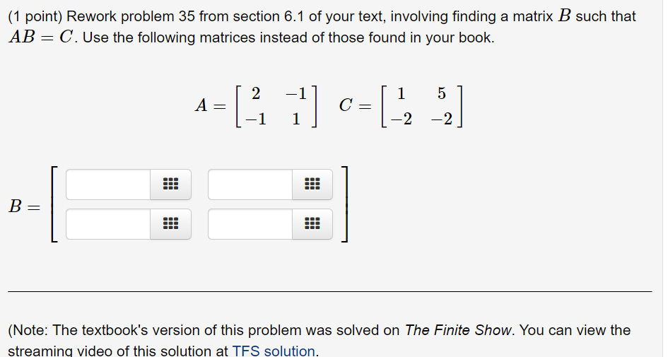 Solved (1 point) Rework problem 35 from section 6.1 of your | Chegg.com
