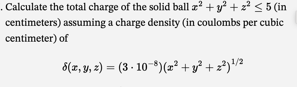 Solved Calculate the total charge of the solid ball | Chegg.com