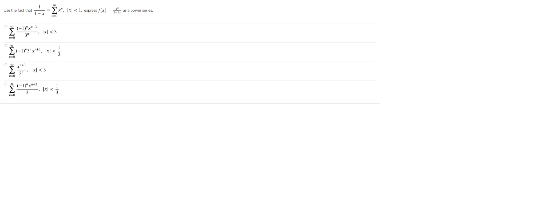 Solved Use the fact that 1−x1=∑n=0∞xn,∣x∣