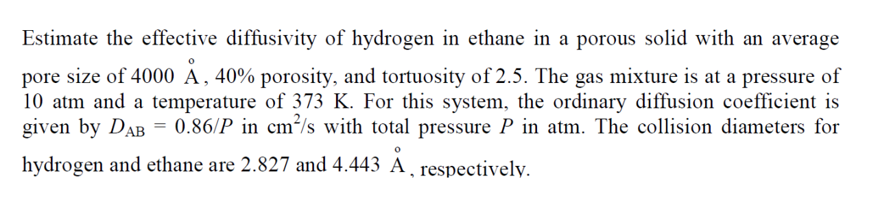 Solved Estimate the effective diffusivity of hydrogen in | Chegg.com
