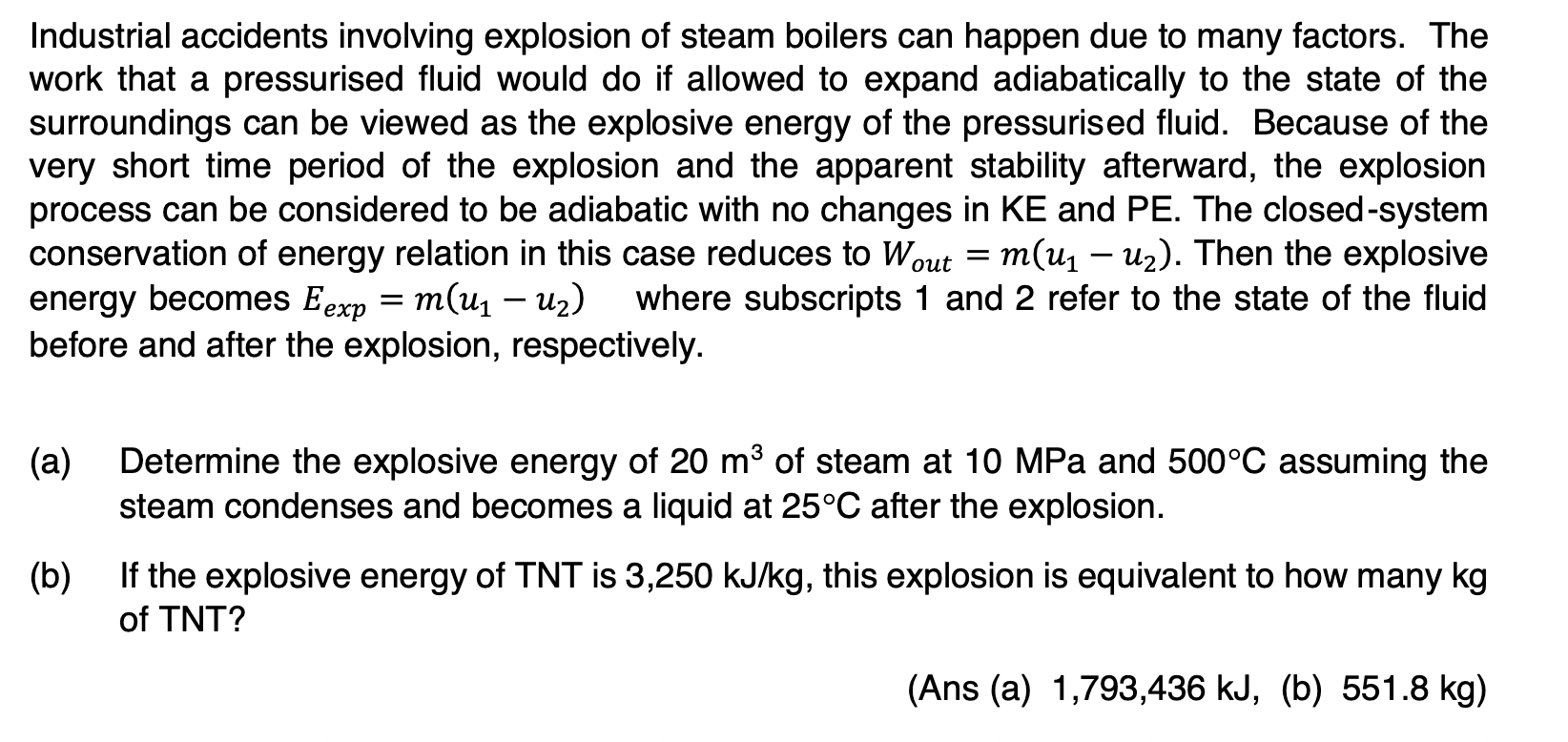 Solved Industrial accidents involving explosion of steam | Chegg.com