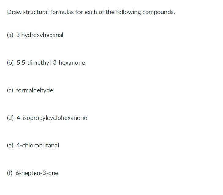 Solved Draw structural formulas for each of the following | Chegg.com