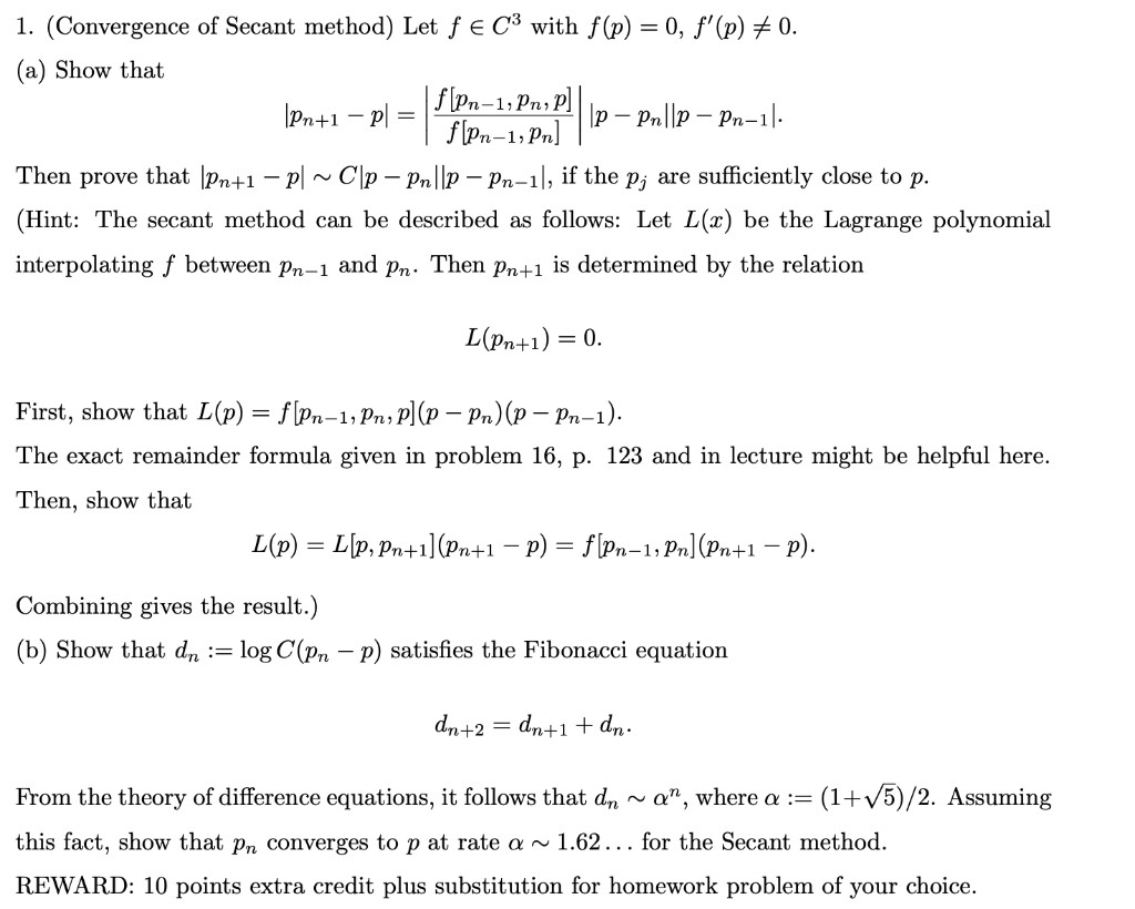 Solved 1. (Convergence of Secant method) Let f∈C3 with | Chegg.com