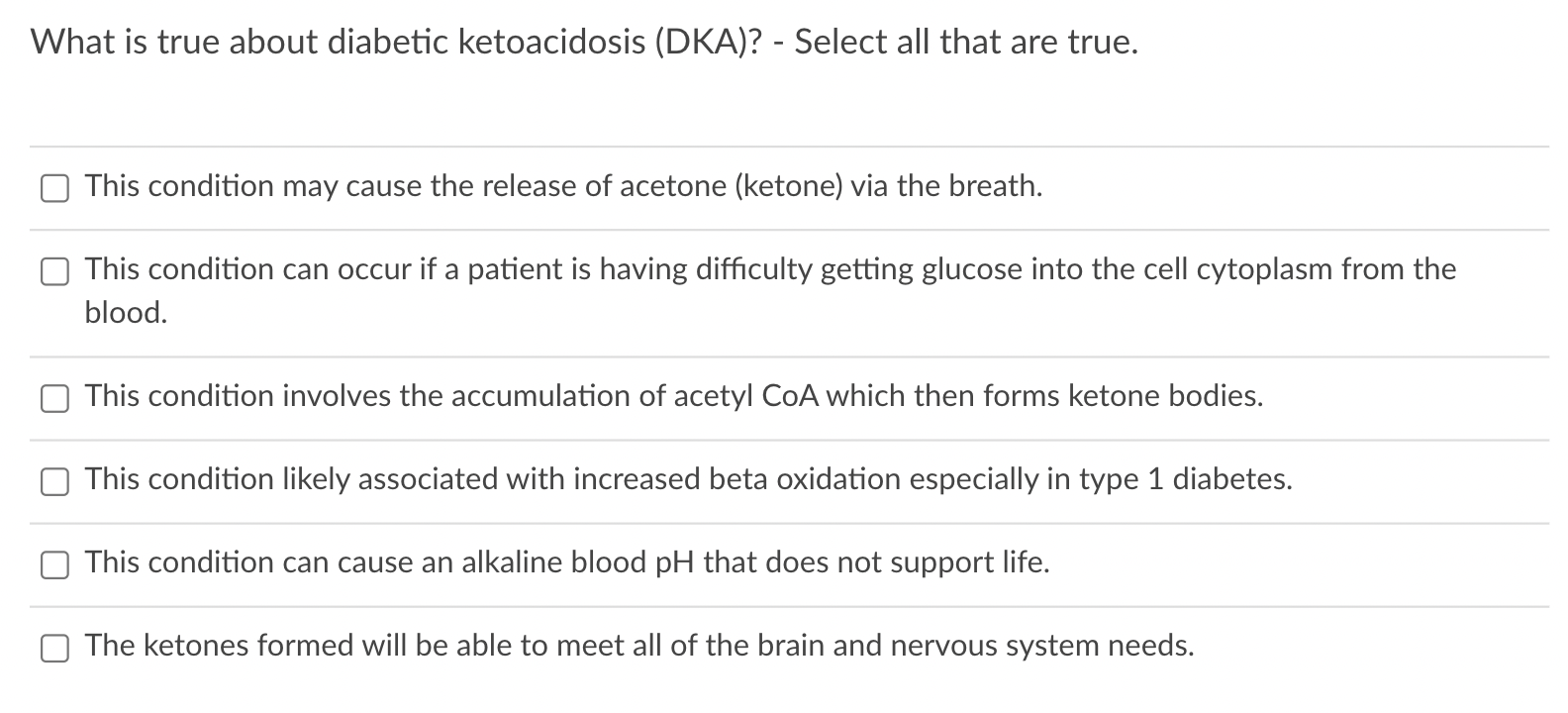 Solved What is true about diabetic ketoacidosis (DKA)? - | Chegg.com