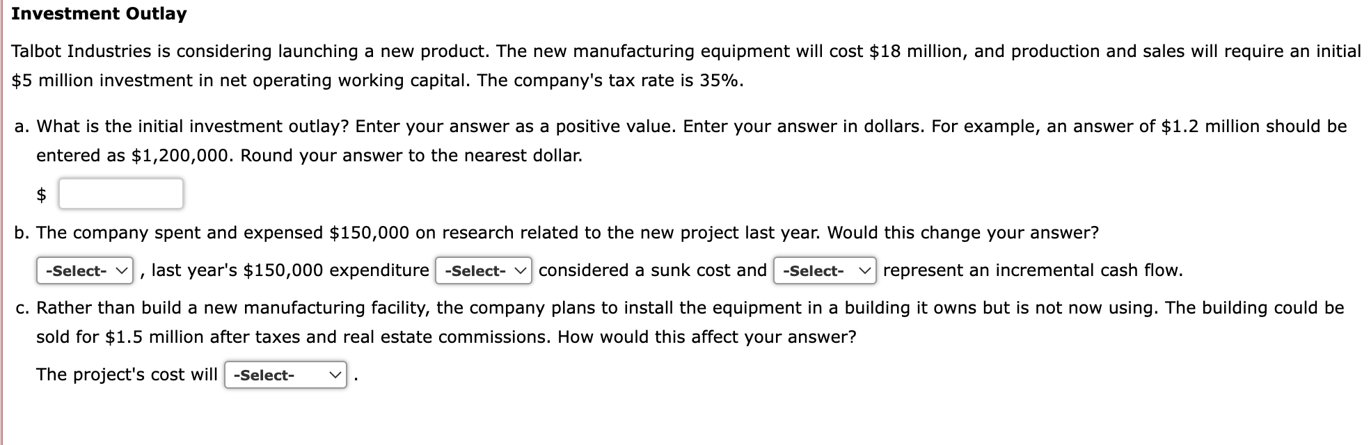Solved Investment Outlay Talbot Industries is considering | Chegg.com